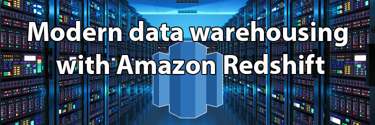Terminalworks Blog | Modern data warehousing with Amazon Redshift